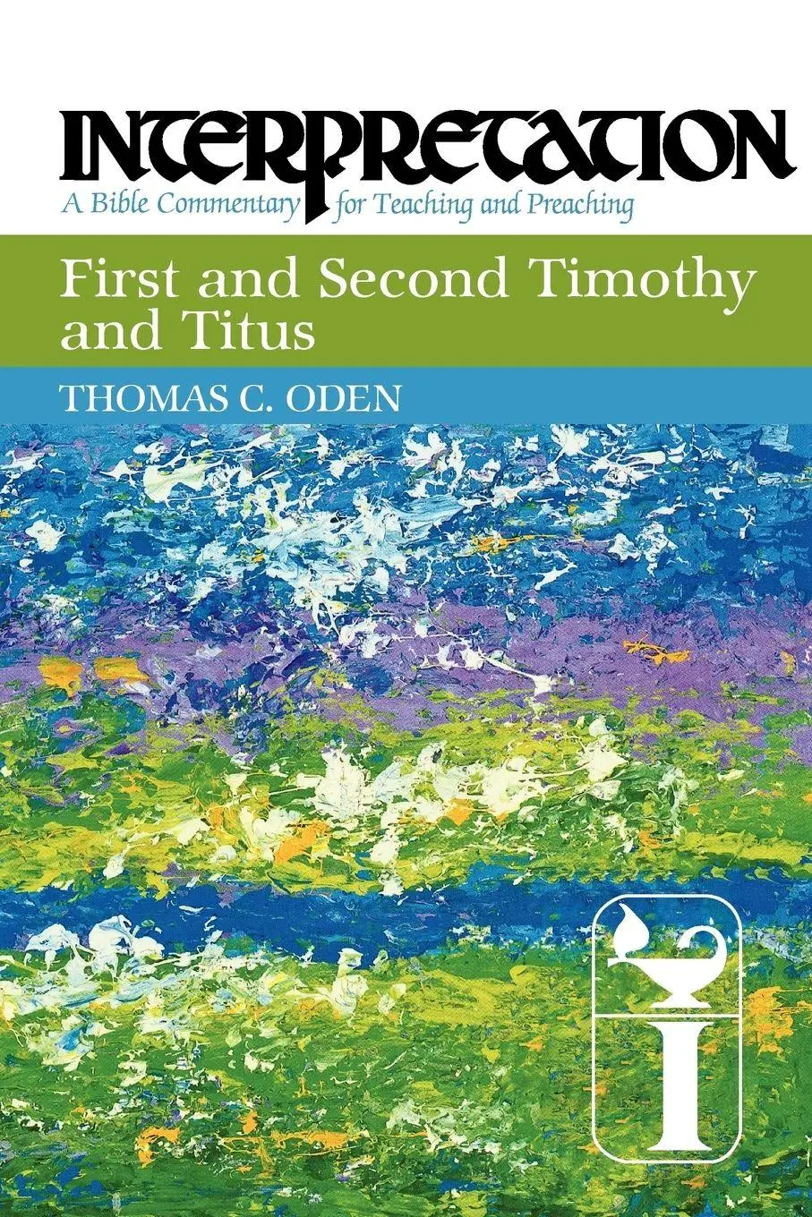 First and Second Timothy and Titus Thomas C. Oden Taschenbuch Englisch ...