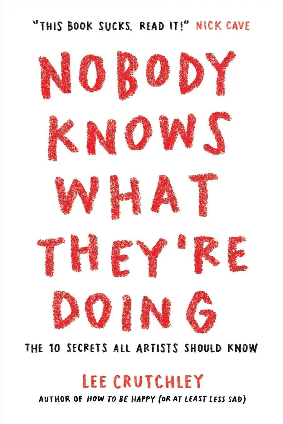 Nobody Knows What They're Doing Lee Crutchley Taschenbuch 248 S ...