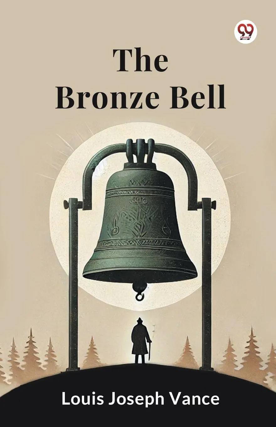The Bronze Bell Louis Joseph Vance Taschenbuch Englisch 2025 Double 9 ...