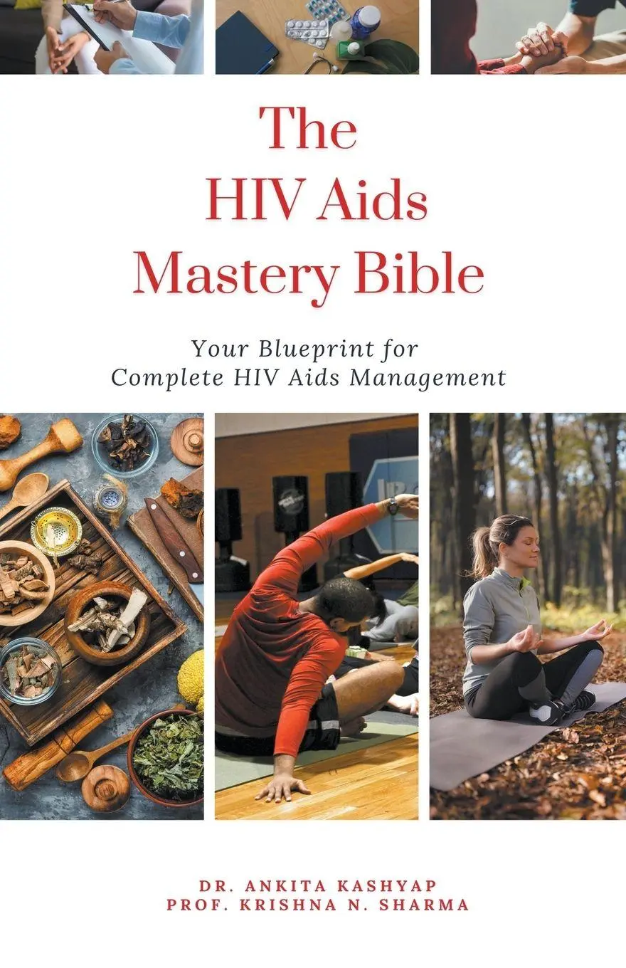 The Hiv Aids Mastery Bible Your Blueprint for Complete Hiv Aids ...
