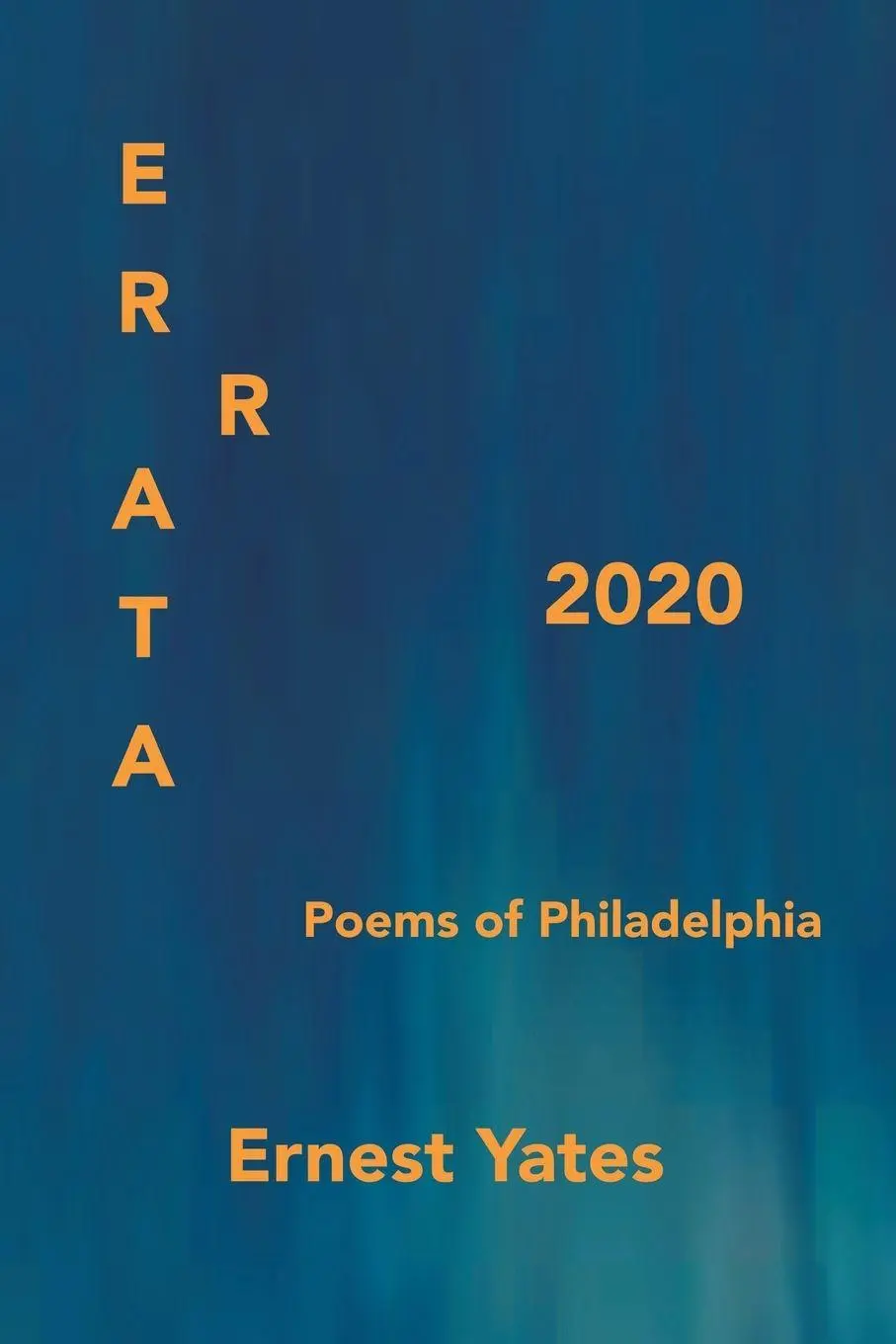 Errata 2020 Poems of Philadelphia Ernest Yates Taschenbuch Englisch ...