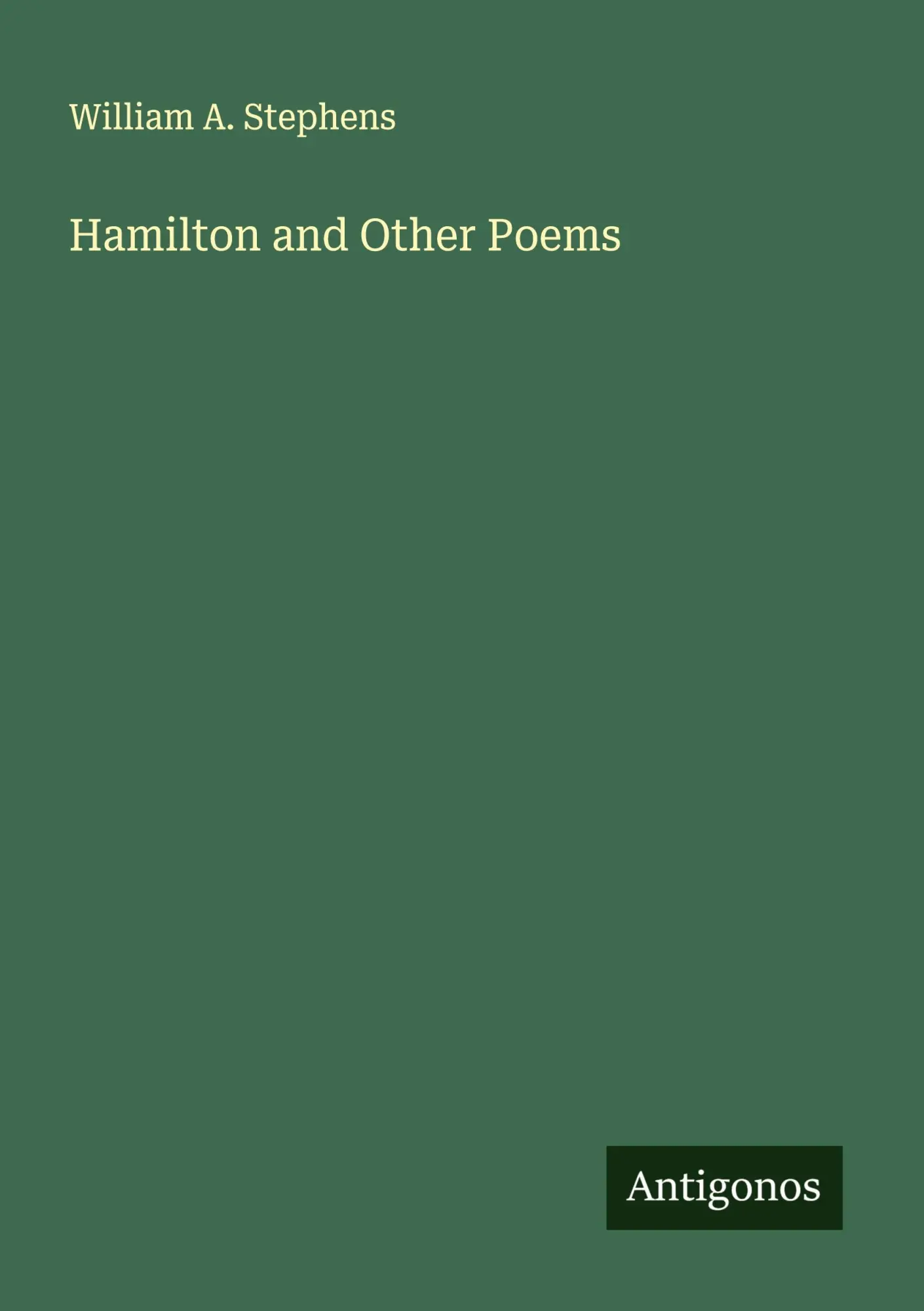 Hamilton and Other Poems William A. Stephens Taschenbuch Englisch 2025 ...
